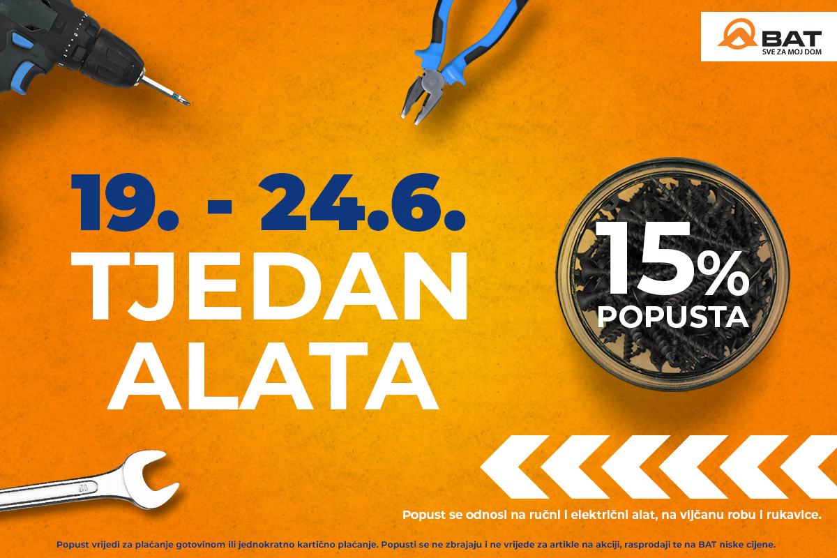 Tjedan alata u BAT-u od 19.6. do 24.6. - BAT prodajni centar